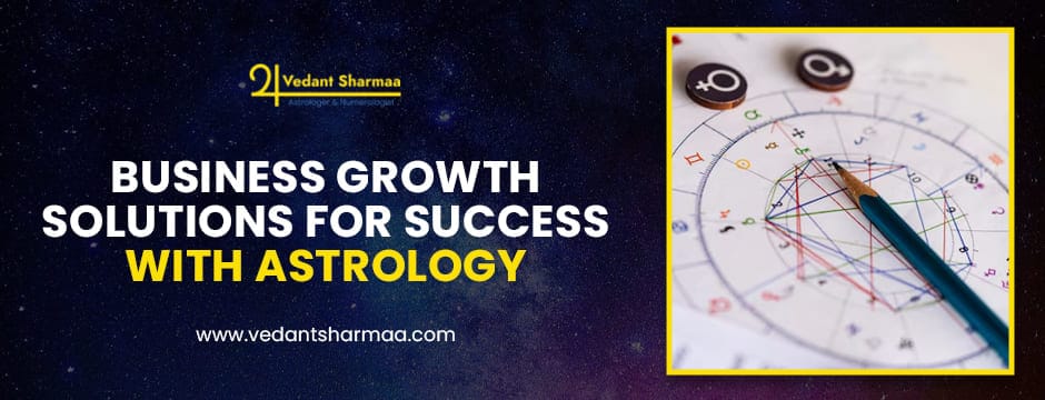 Business Growth Solutions with Astrology for Success