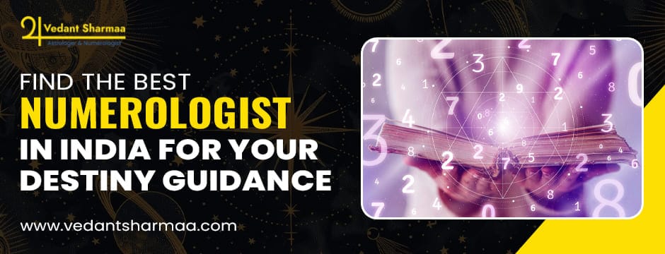 Best Numerologist in India: Find Expert Guidance